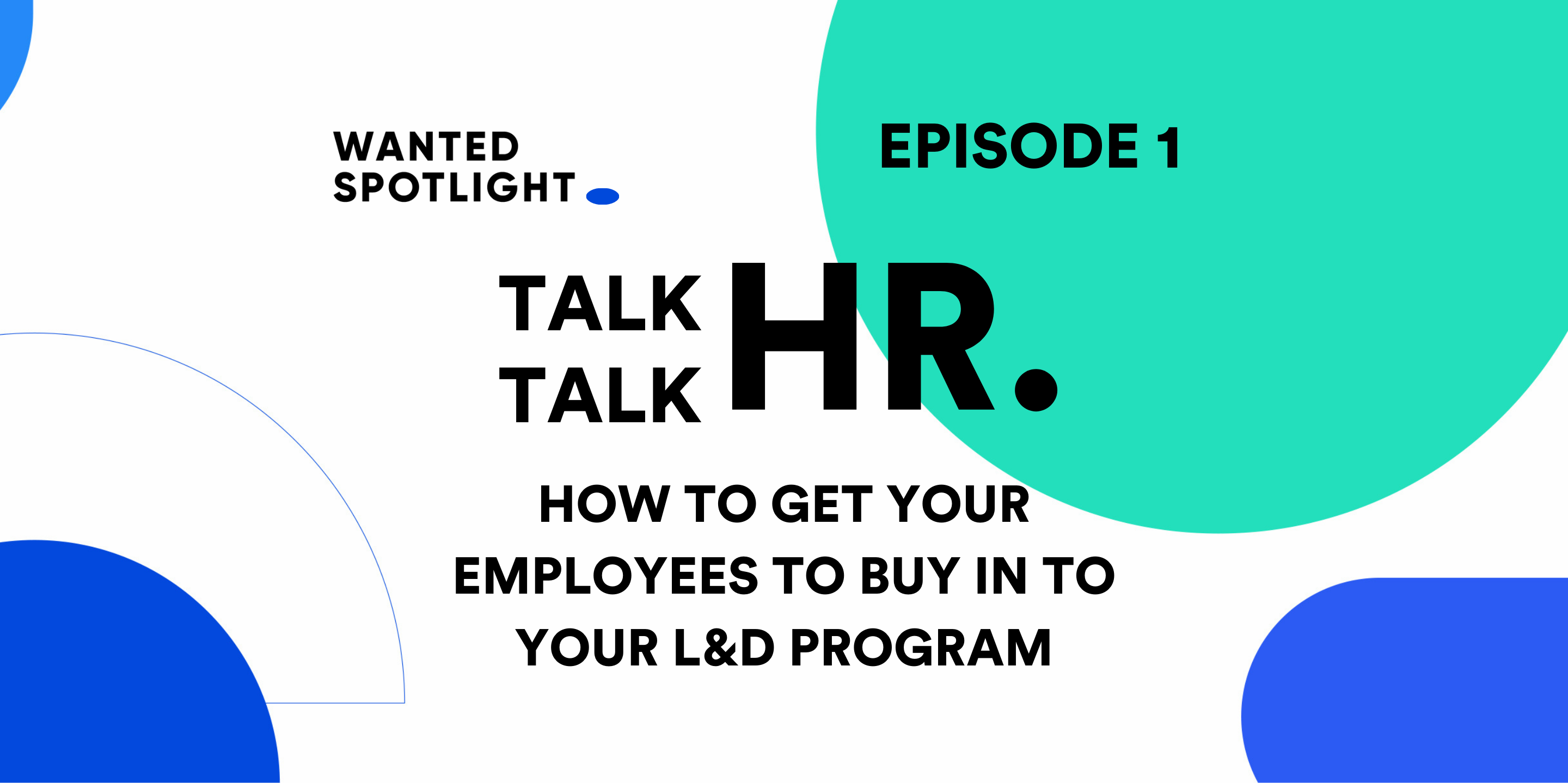 TalkTalk HR - Ep 1 | 원티드