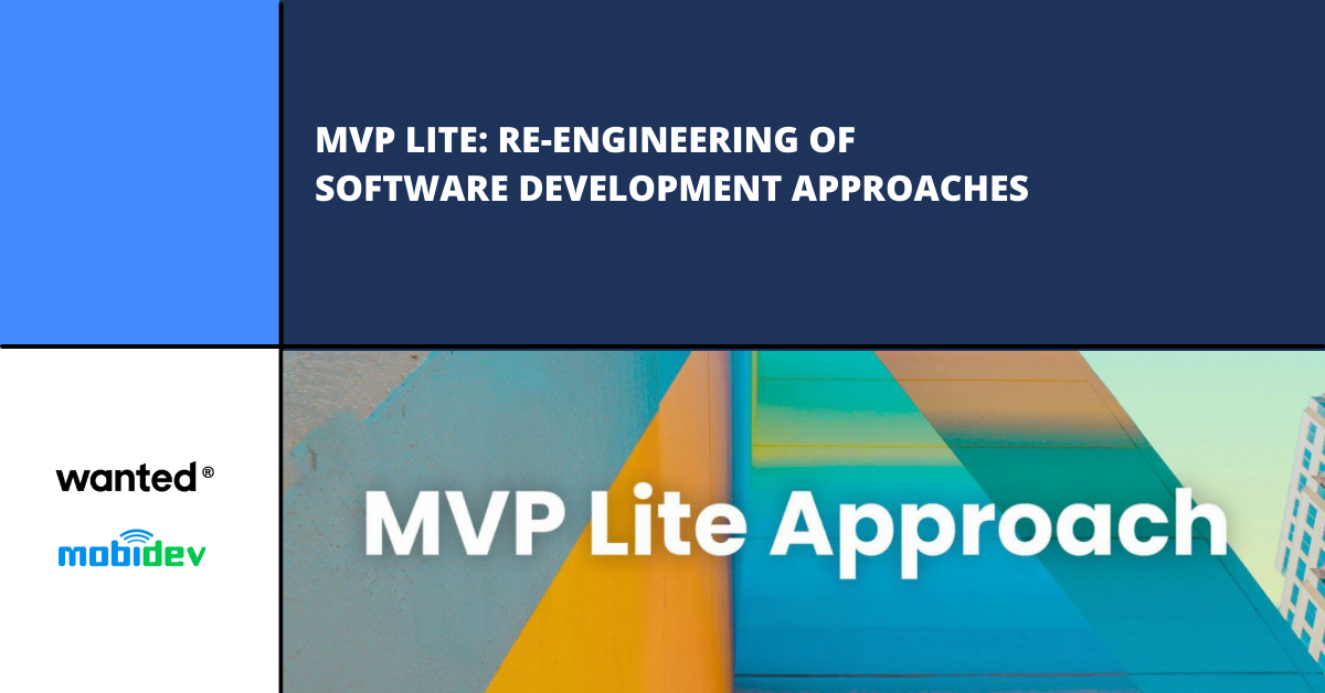 MVP LITE: RE-ENGINEERING OF SOFTWARE DEVELOPMENT APPROACHES | 원티드