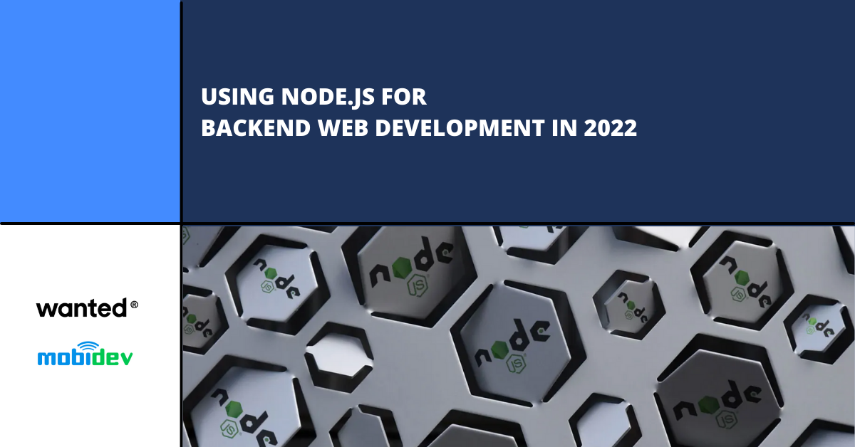 Using Node.js for Backend Web Development in 2022 | 원티드