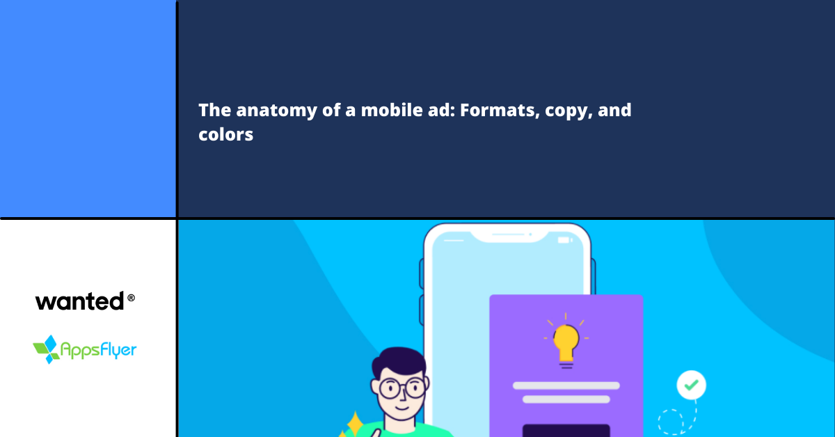 The anatomy of a mobile ad: Formats, copy, and colors | 원티드