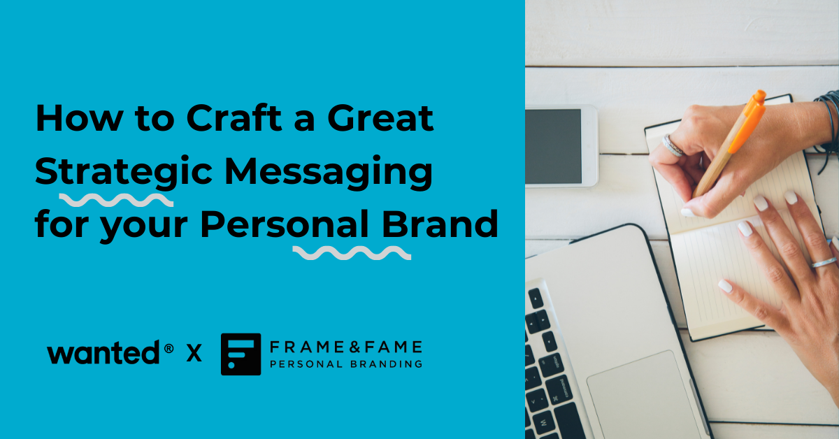 How to Craft a Great Strategic Messaging for Your Personal Brand | 원티드