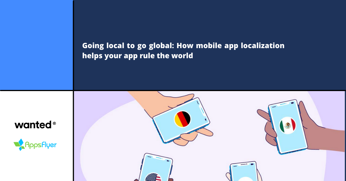 Going local to go global: How mobile app localization helps your app ...